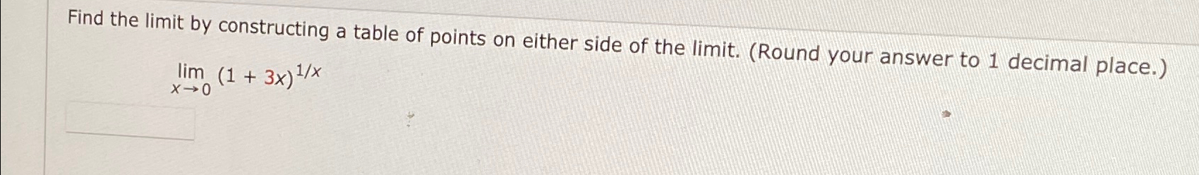 Solved Find the limit by constructing a table of points on | Chegg.com
