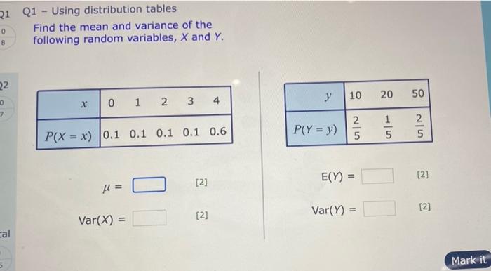 Solved Q1 Q1 Using distribution tables 0 8 22 10 7 cal 5 | Chegg.com