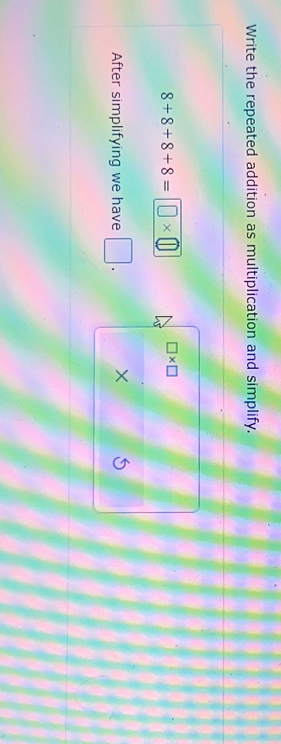 Solved Write the repeated addition as multiplication and | Chegg.com