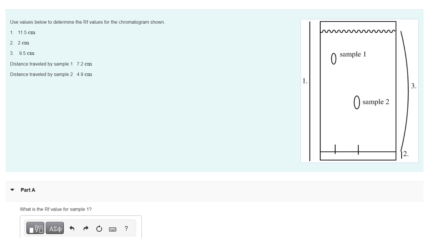 [Solved]: Use values below to determine the Rf values for th