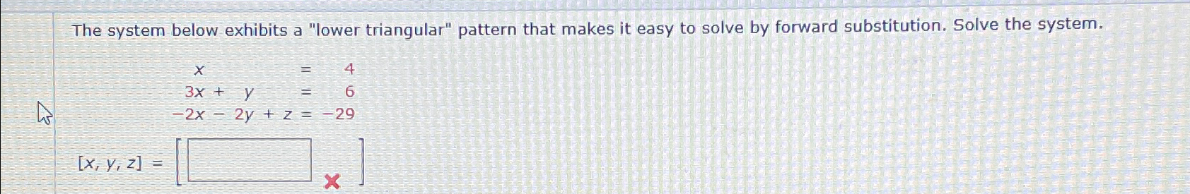 Solved The system below exhibits a "lower triangular" | Chegg.com