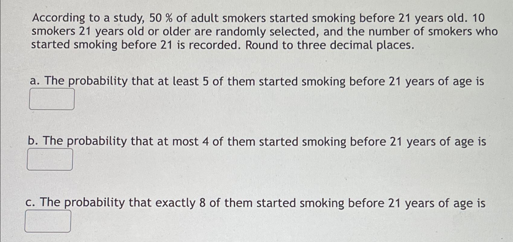 Solved According to a study, 50% ﻿of adult smokers started | Chegg.com
