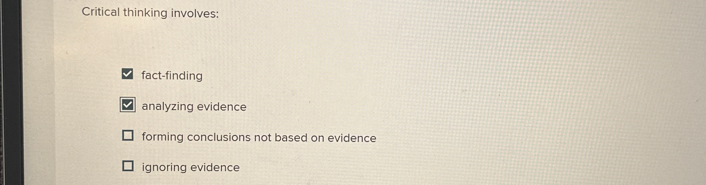 Solved Critical thinking involves:fact-findinganalyzing | Chegg.com