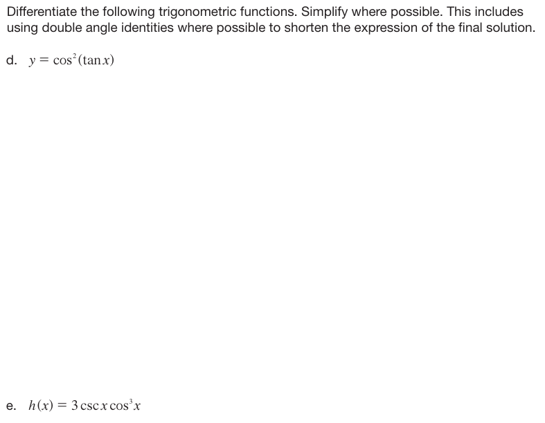 Solved Differentiate the following trigonometric functions. | Chegg.com
