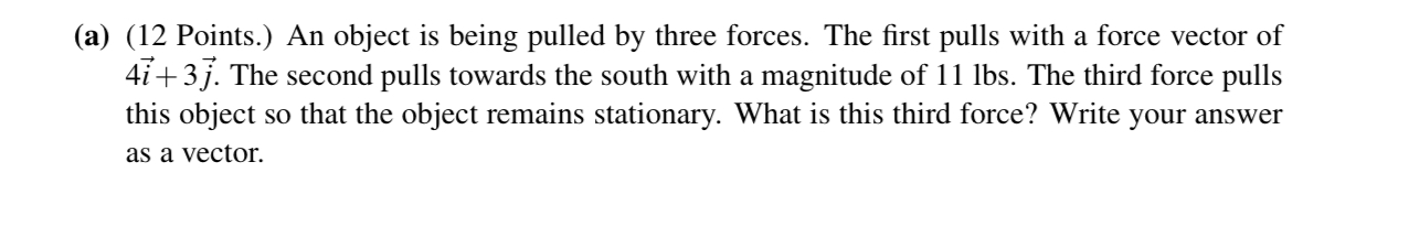 Solved (a) (12 ﻿Points.) ﻿An object is being pulled by three | Chegg.com