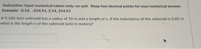 Solved Instruction: Input numerical values only; no unit. | Chegg.com