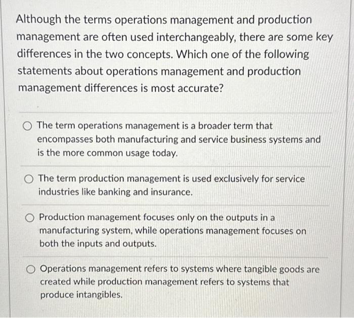 Solved though the terms operations management and production | Chegg.com