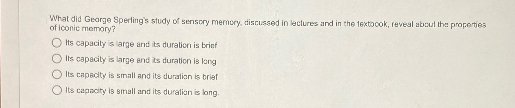 Solved What did George Sperling's study of sensory memory, | Chegg.com