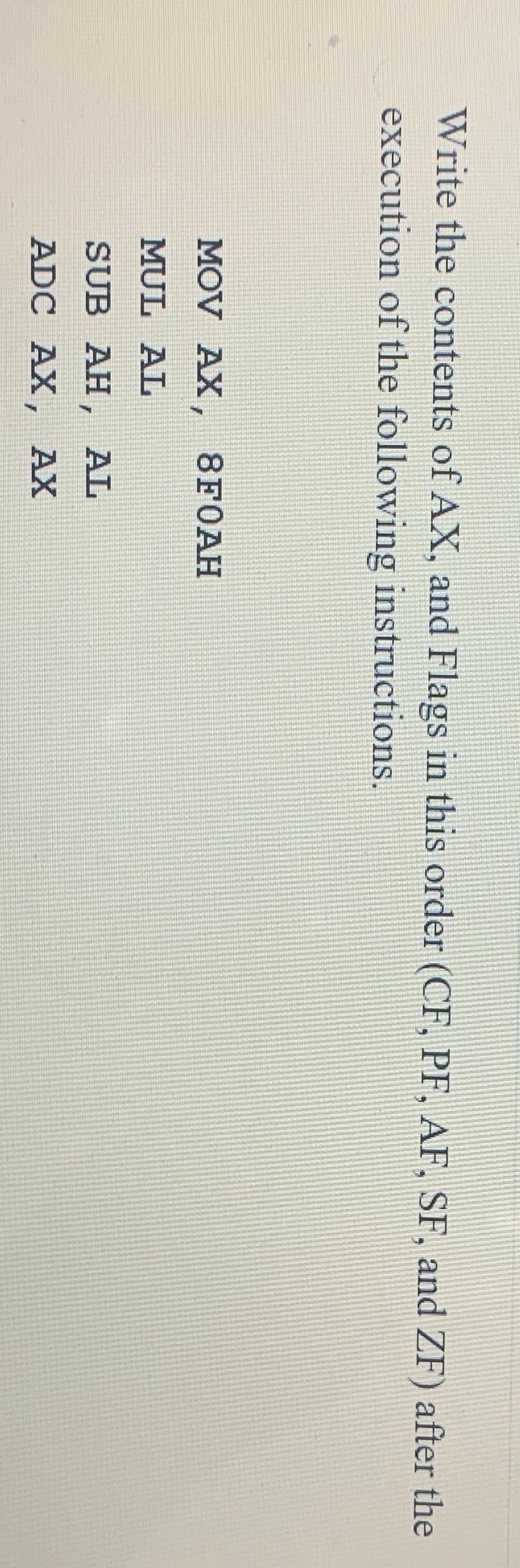 Solved Write the contents of AX, ﻿and Flags in this order | Chegg.com