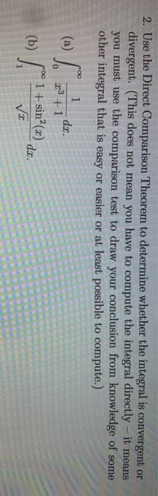 Solved 2. Use the Direct Comparison Theorem to determine | Chegg.com