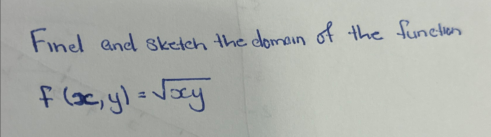 Solved Finel and sketch the domain of the functionf(x,y)=xy2 | Chegg.com
