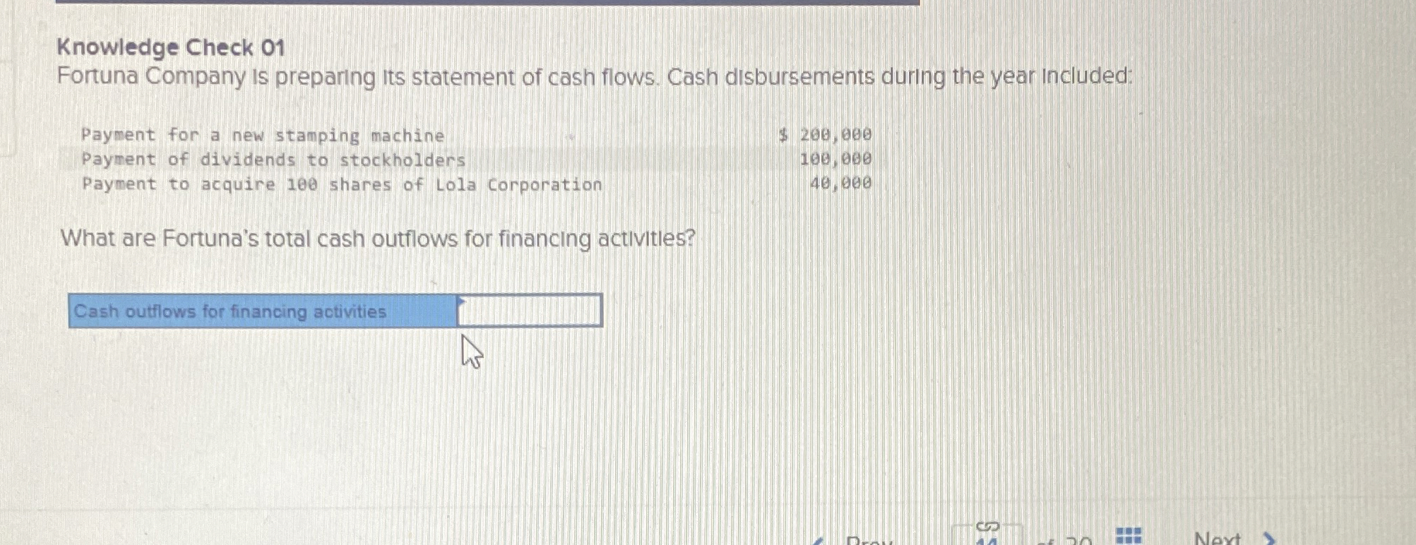Solved Knowledge Check 01Fortuna Company is preparing its | Chegg.com