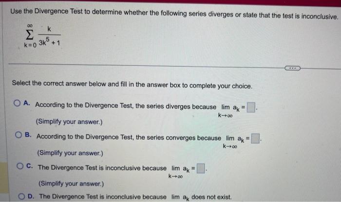 Solved Use the Divergence Test to determine whether the | Chegg.com