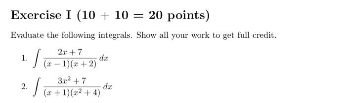 Solved Exercise I (10 + 10 = 20 points) Evaluate the | Chegg.com
