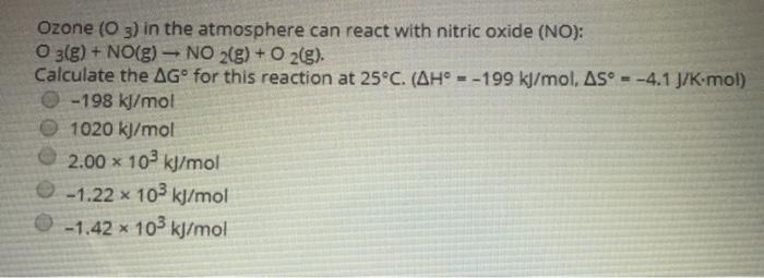 Solved Ozone (O 3) in the atmosphere can react with nitric | Chegg.com