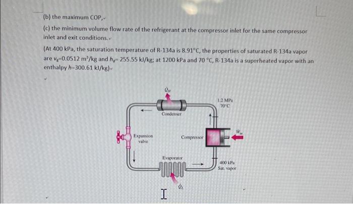 [Solved]: 5. An air-conditioner with refrigerant-134a as th