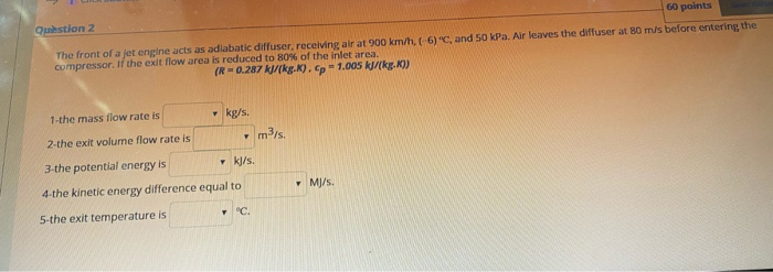 Solved 60 points Question 2 The front of a jet engine acts | Chegg.com
