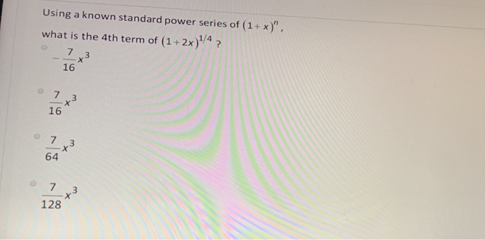 Solved Using a known standard power series of (1 + x)". what | Chegg.com
