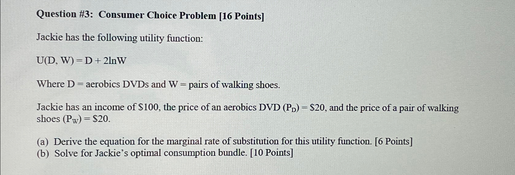 Solved Question #3: Consumer Choice Problem [16 | Chegg.com