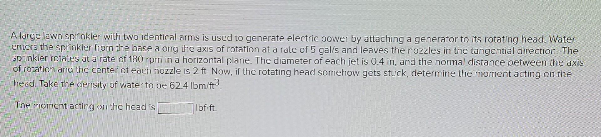 Solved A large lawn sprinkler with two identical arms is | Chegg.com