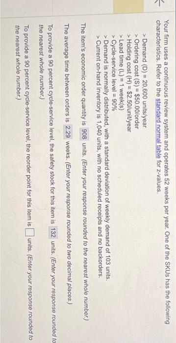 Solved Your firm uses a continuous review system and | Chegg.com