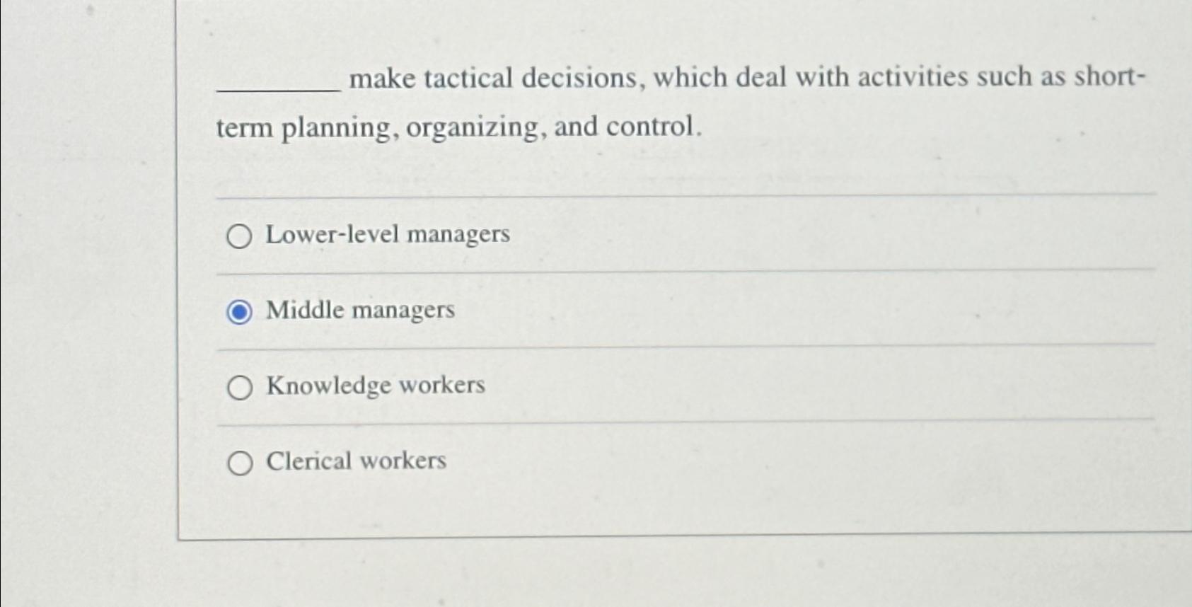 Solved make tactical decisions, which deal with activities | Chegg.com