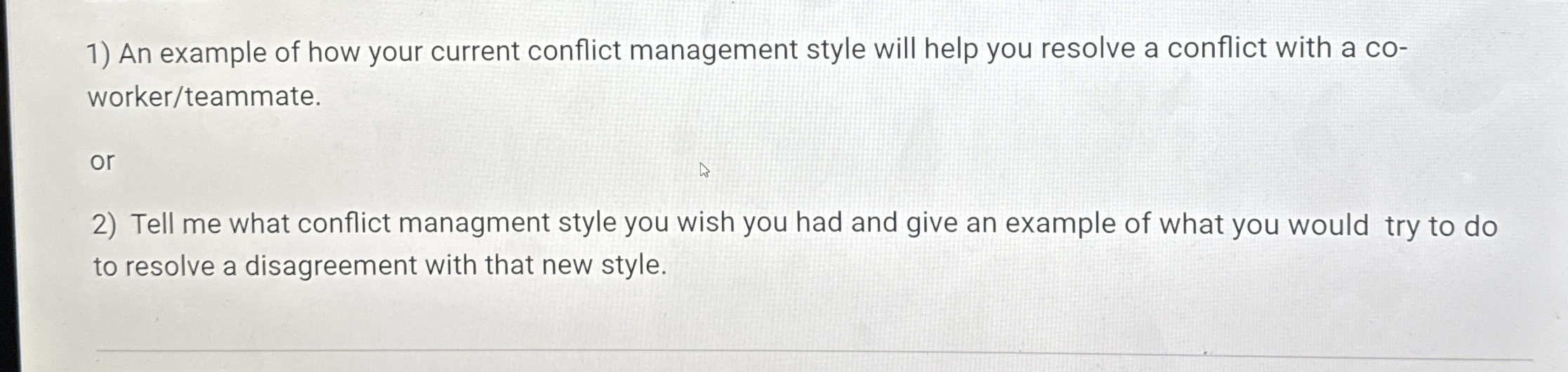 Solved An example of how your current conflict management | Chegg.com
