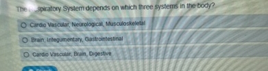 Solved The spiratory System depends on which three systems | Chegg.com