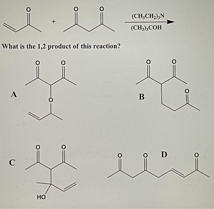 Solved + (CH2CH2)2N (CH3)3COH What is the 1,2 product of | Chegg.com