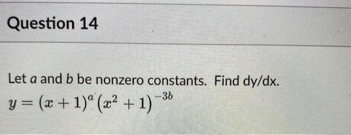 Solved Let a and b be nonzero constants. Find dy/dx. | Chegg.com