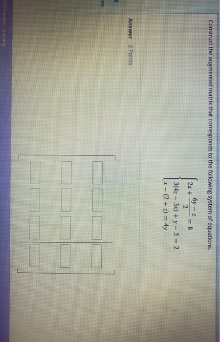 Solved Construct the augmented matrix that corresponds to | Chegg.com
