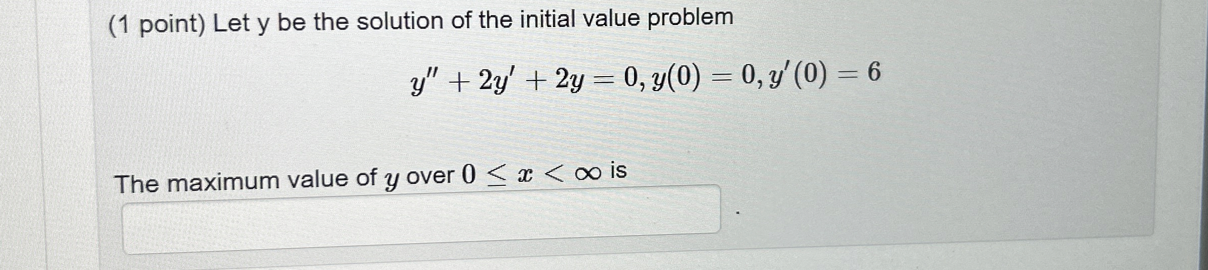 Solved (1 ﻿point) ﻿Let y ﻿be the solution of the initial | Chegg.com