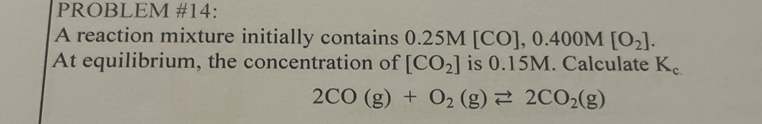 Solved PROBLEM #14:A reaction mixture initially contains | Chegg.com