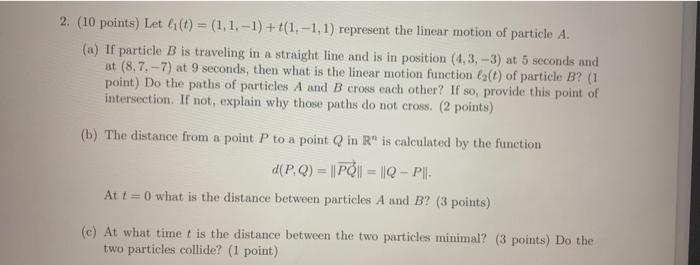 Solved 2. (10 points) Let ℓ1(t)=(1,1,−1)+t(1,−1,1) represent | Chegg.com