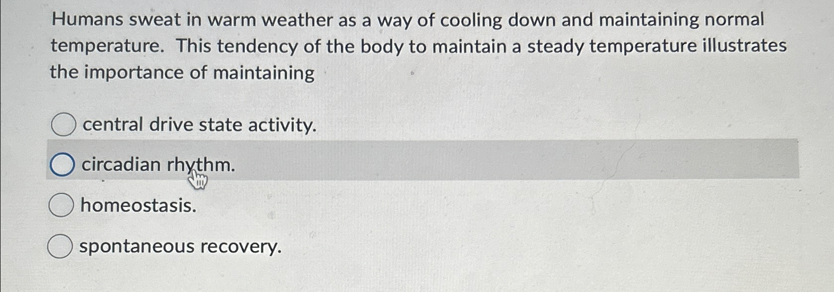 Solved Humans sweat in warm weather as a way of cooling down | Chegg.com