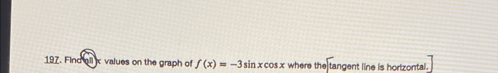 Solved Find (iil) ﻿values on the graph of f(x)=-3sinxcosx | Chegg.com