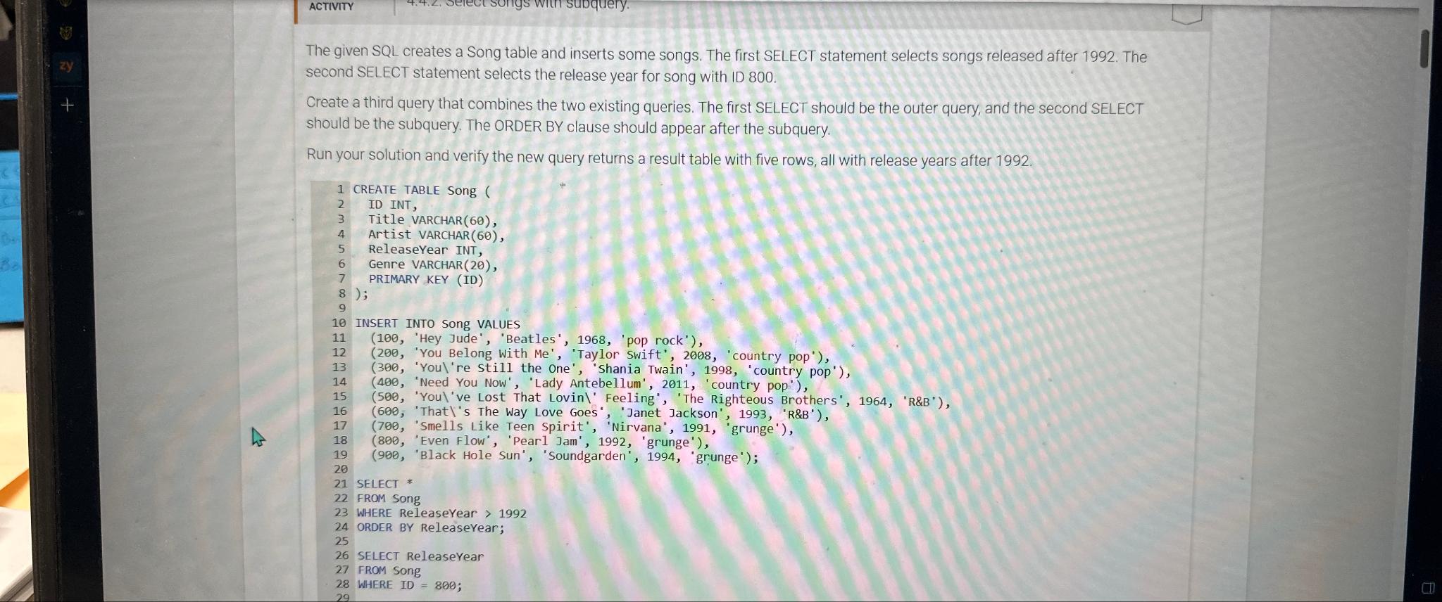 Solved ACTIVITYThe given SQL creates a Song table and | Chegg.com Solved ACTIVITYThe given SQL creates a Song table and | Chegg.com