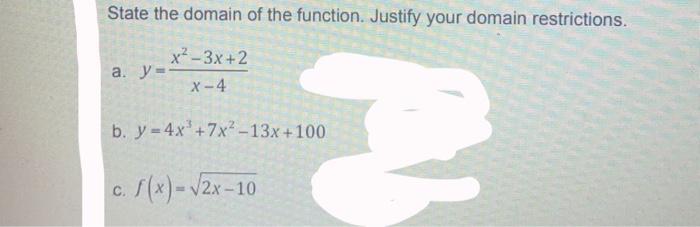 Solved State the domain of the function. Justify your domain | Chegg.com