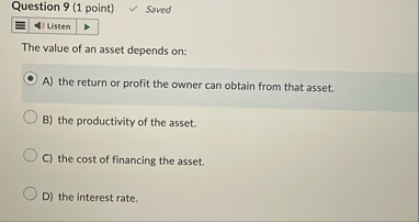 Solved Question 9 (1 ﻿point) ﻿SavedListenThe value of an | Chegg.com