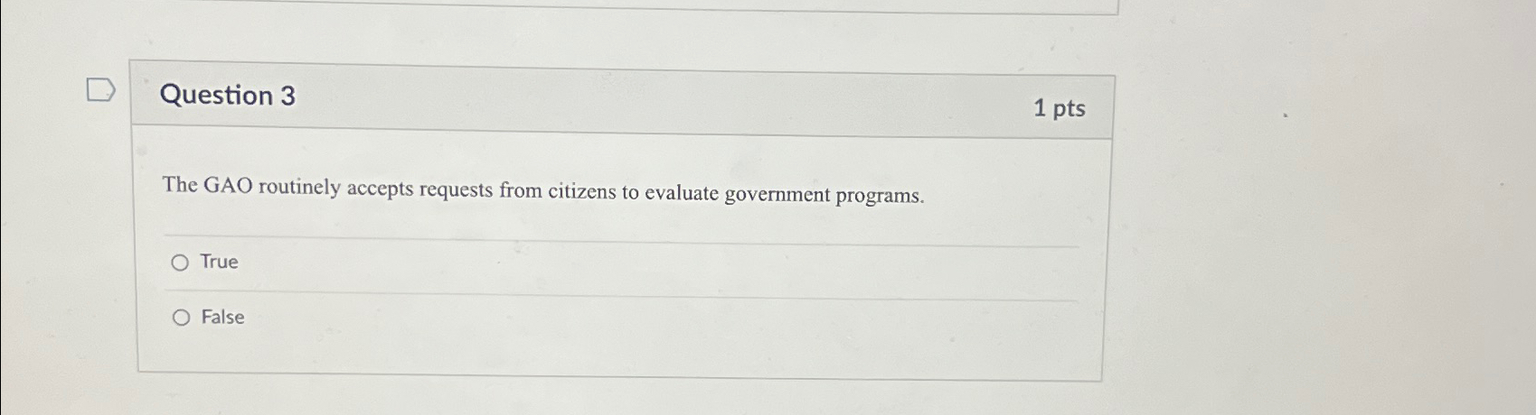 Solved Question 31ptsThe GAO routinely accepts requests from | Chegg.com