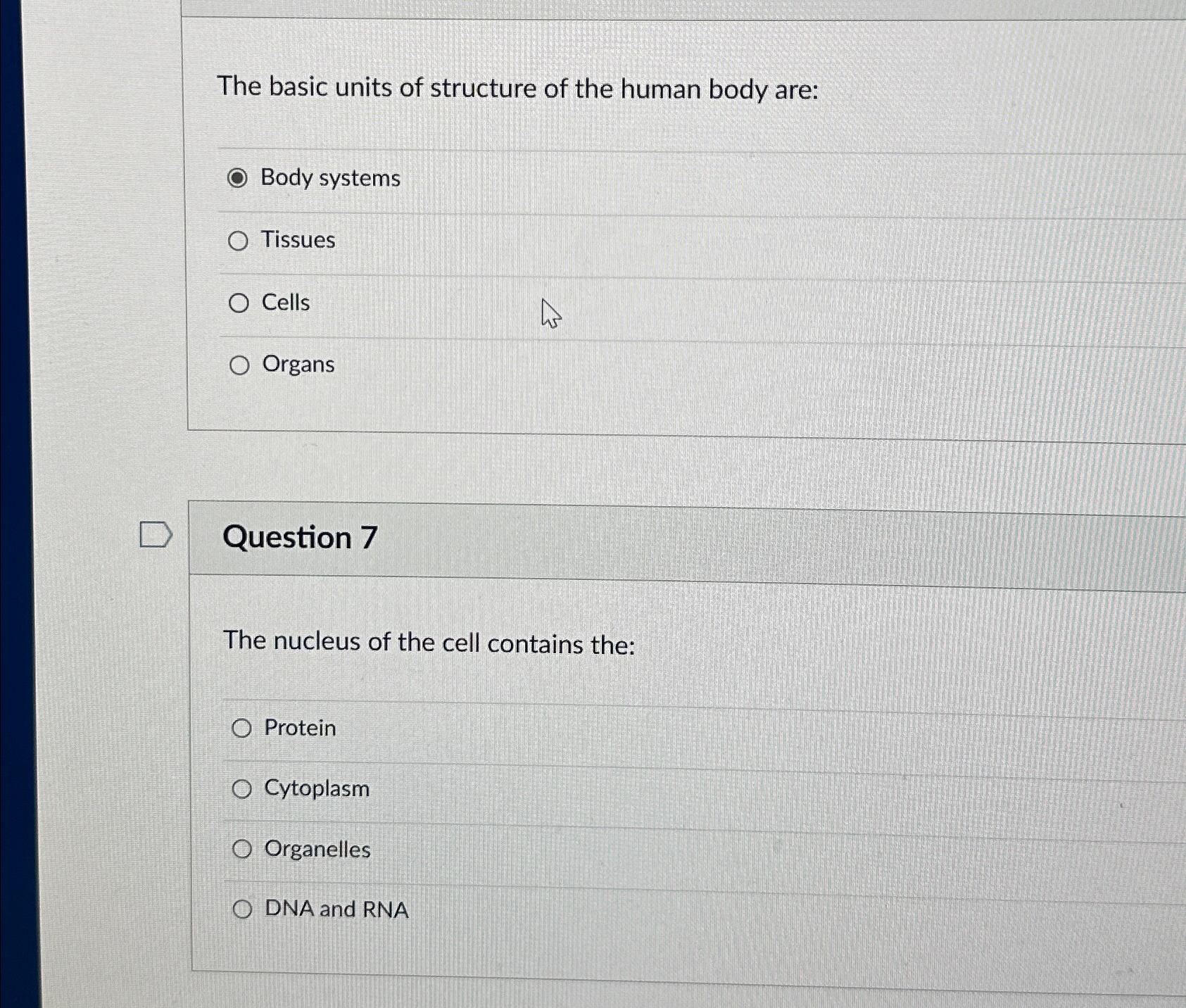 Solved The basic units of structure of the human body | Chegg.com