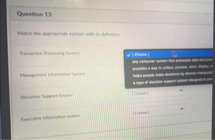 Solved Question 13 Match the propriate system with its | Chegg.com