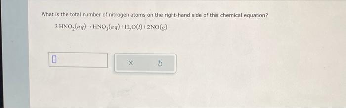 Solved What is the total number of nitrogen atoms on the | Chegg.com