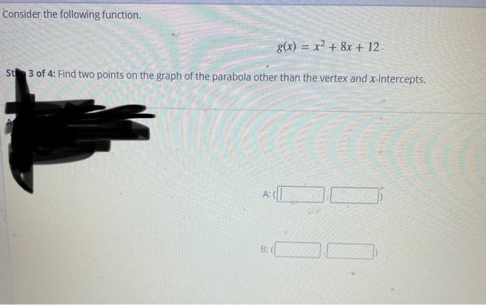 Solved Consider the following function. g(x) = x2 + 8x + 12 | Chegg.com