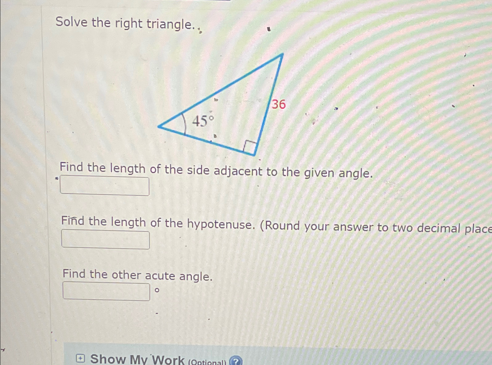 Solved Solve the right triangle. :Find the lenath of the | Chegg.com