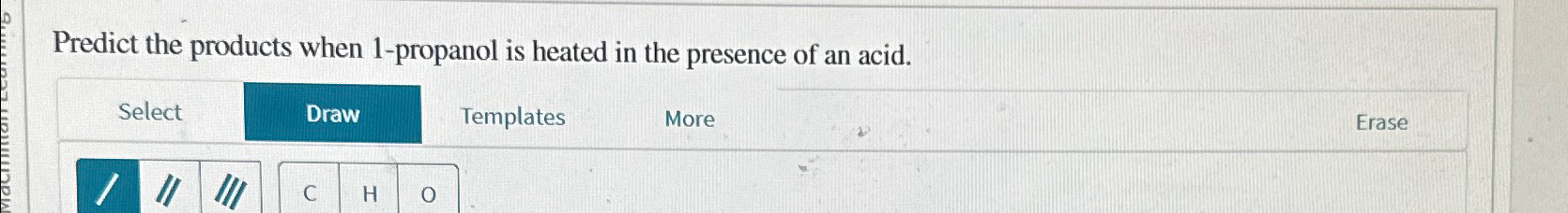 Solved Predict the products when 1-propanol is heated in the | Chegg.com