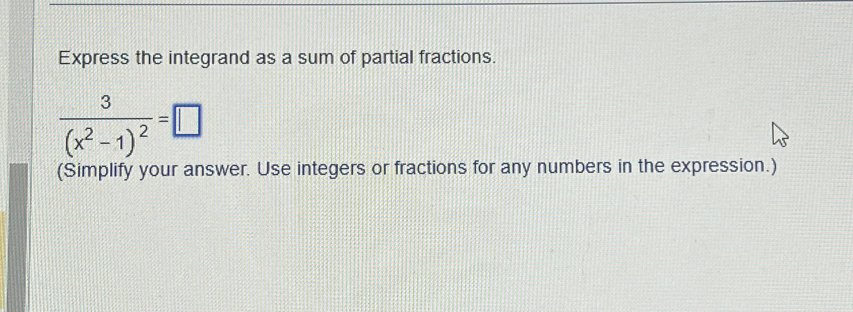 Solved Express the integrand as a sum of partial | Chegg.com