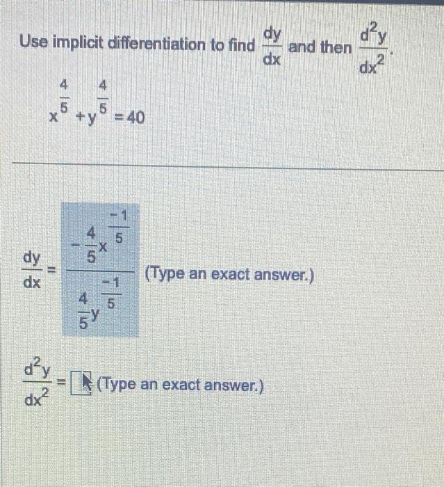 Solved Use implicit differentiation to find dxdy and then | Chegg.com