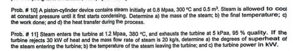 Solved Prob. # 10] ﻿A piston-cylinder device contains steam | Chegg.com