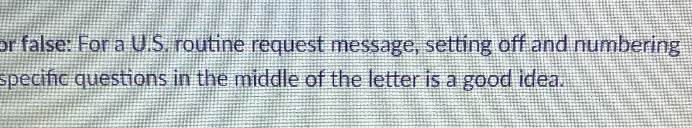 Solved or false: For a U.S. ﻿routine request message, | Chegg.com